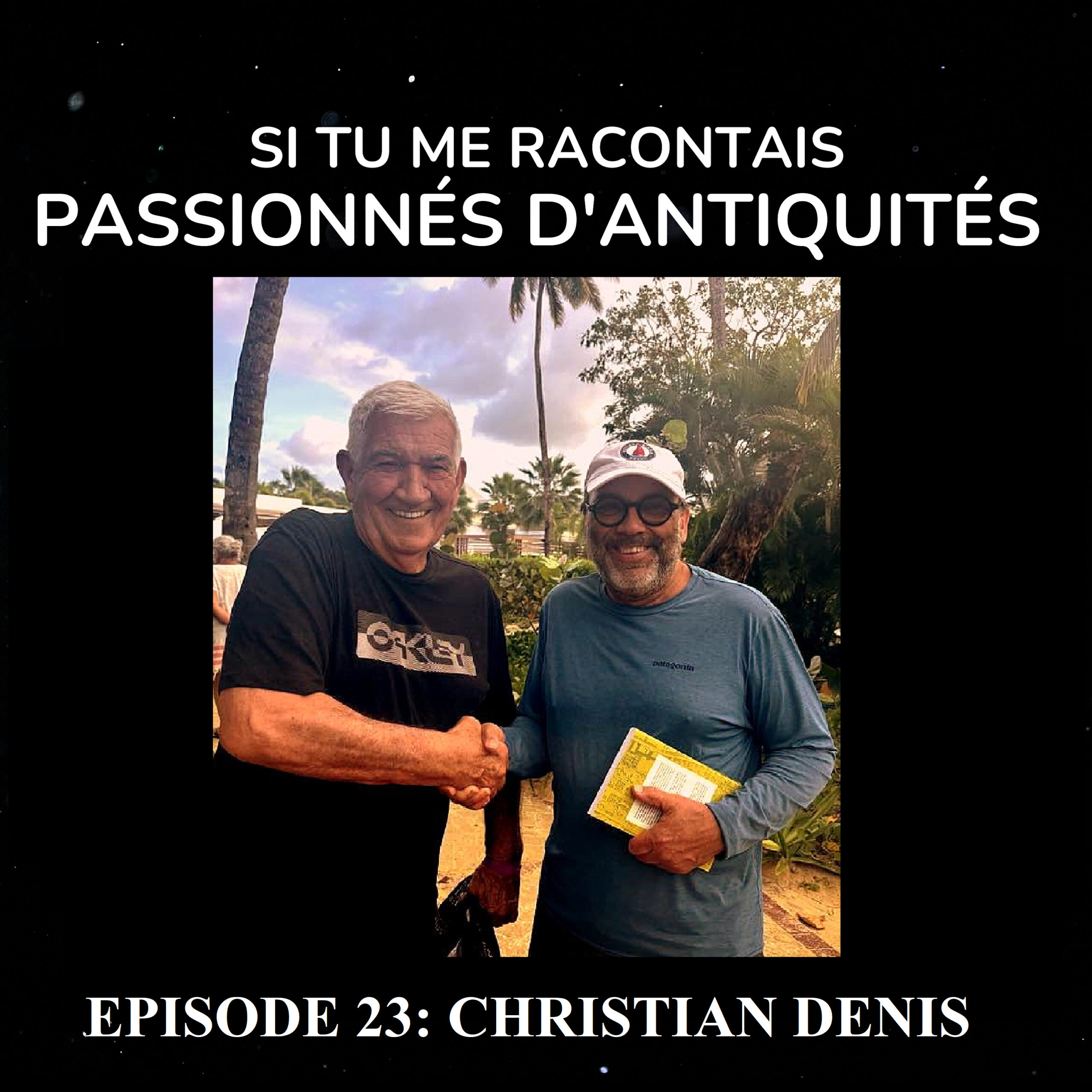 Si tu me racontais Ep 23: Christian Denis - Si tu me racontais ...